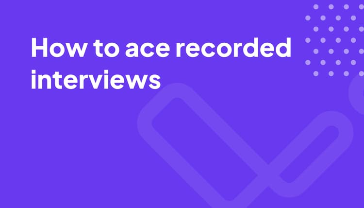 How to ace recorded interviews | vitaely.me
